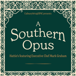 A Southern Opus: Hattie's featuring Executive Chef Mark Graham ...